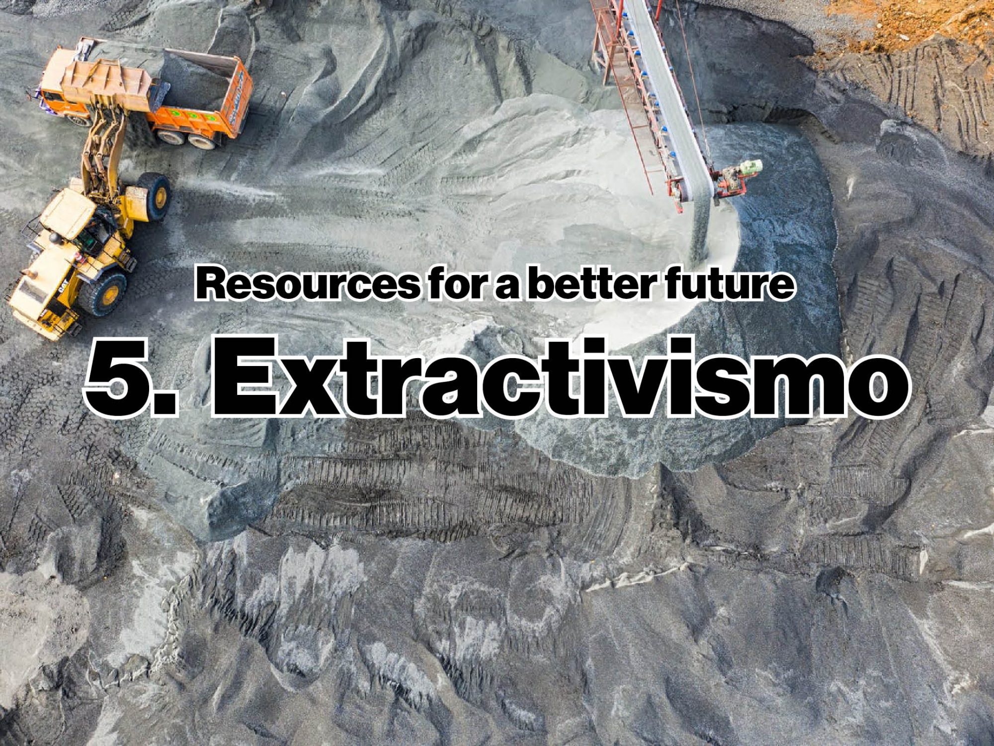 Extractivismo - Uneven Earth