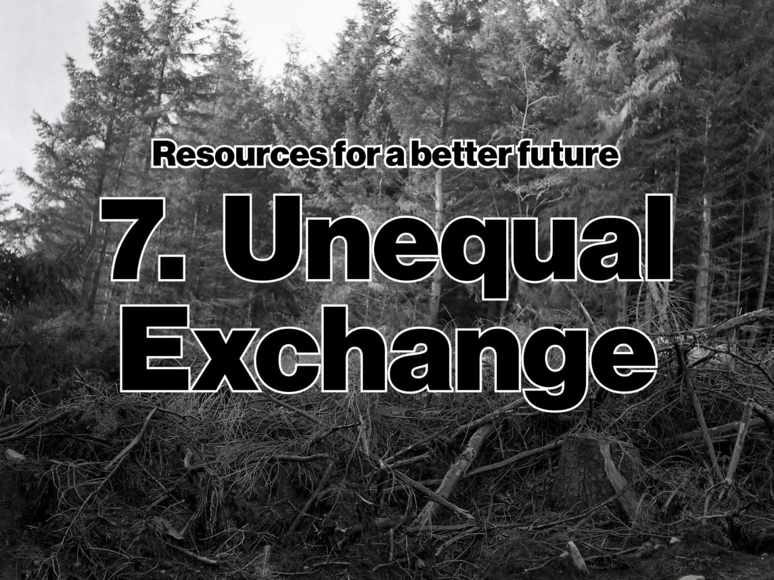Resources for a better future – Uneven Earth